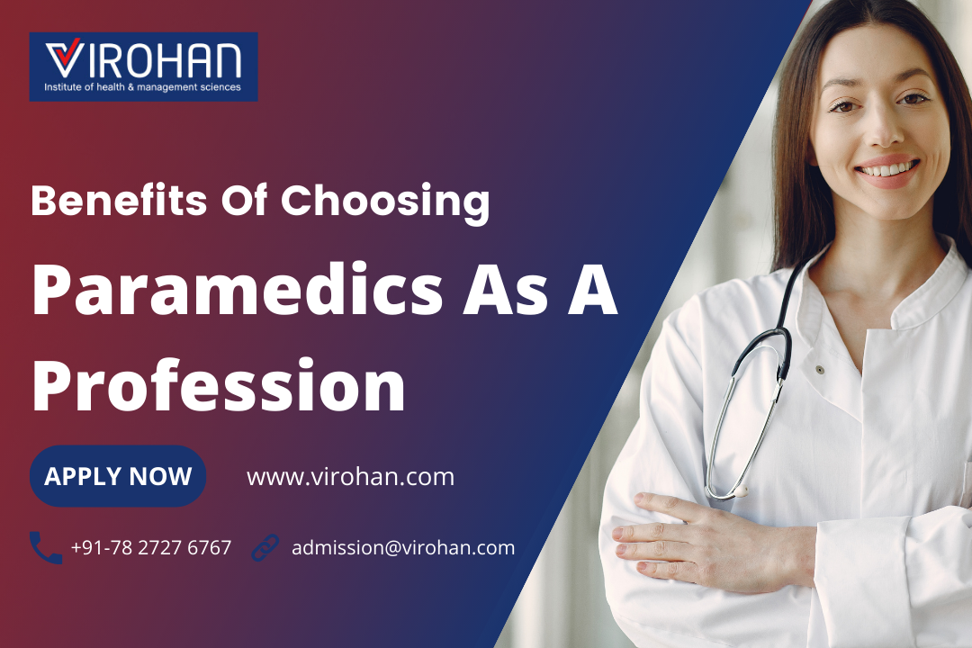 Benefits Of Choosing Paramedics As Profession - Virohan Blog